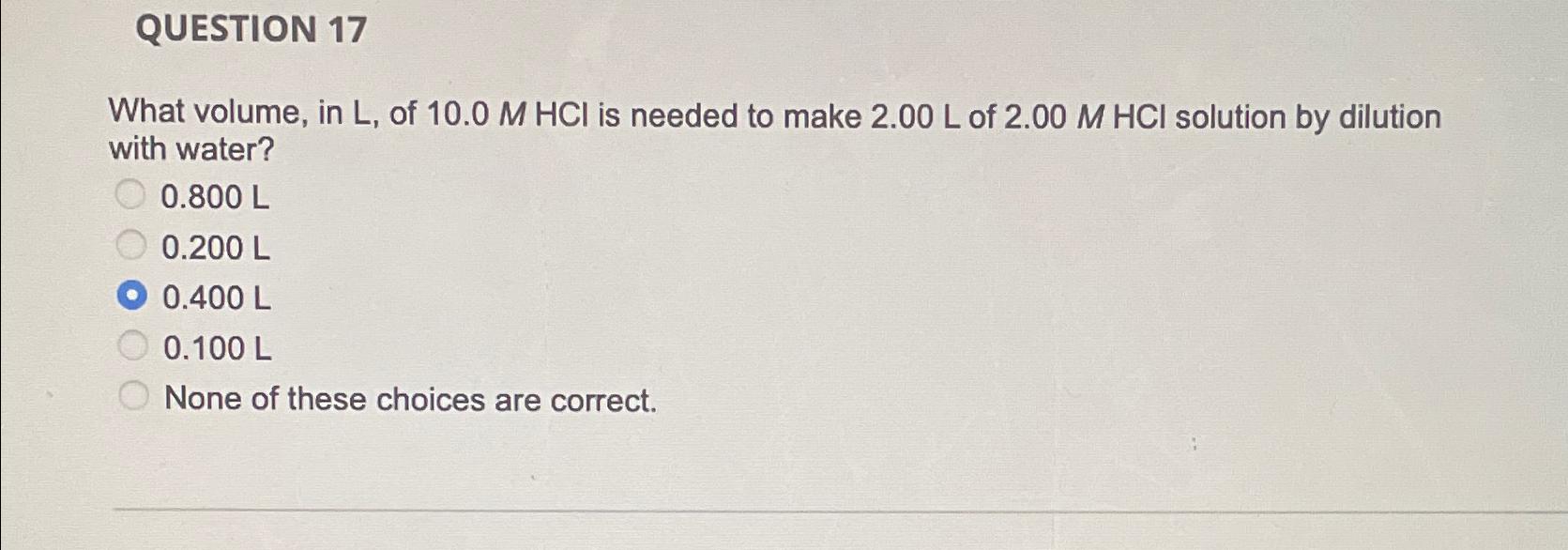 QUESTION 17What volume, in L, ﻿of 10.0MHCl ﻿is needed | Chegg.com