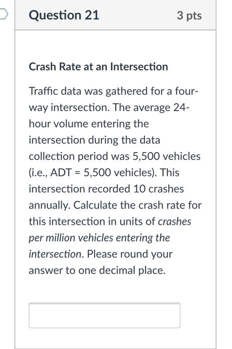 Solved Question 21 3 pts Crash Rate at an Intersection | Chegg.com