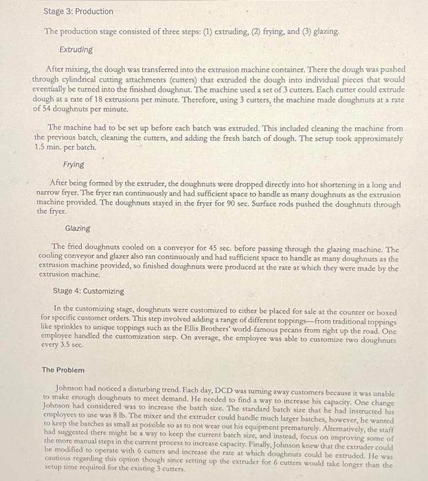 Solved Stage 3: Production The production stage consisted of | Chegg.com