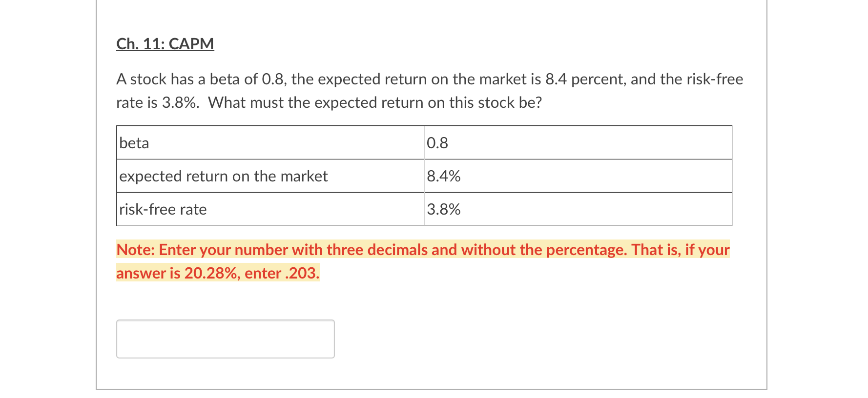 Solved Ch. 11: CAPMA stock has a beta of 0.8 , ﻿the expected | Chegg.com