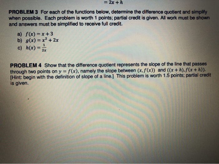 Solved = 2x +h PROBLEM 3 For each of the functions below, | Chegg.com