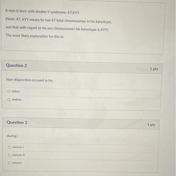 Solved A man is born with double-Y syndrome: 47,XYY (Note: | Chegg.com