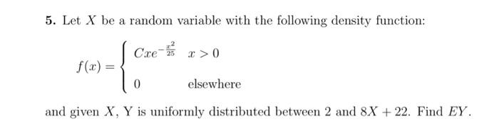 Solved 5. Let X be a random variable with the following | Chegg.com