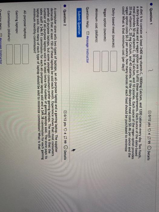 Solved Question 1 2 B0/12 pts 9 4399 Details A diet is to | Chegg.com