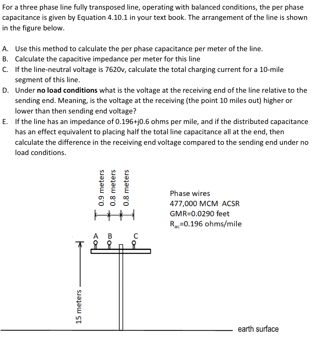 Solved For a three phase line fully transposed line, | Chegg.com