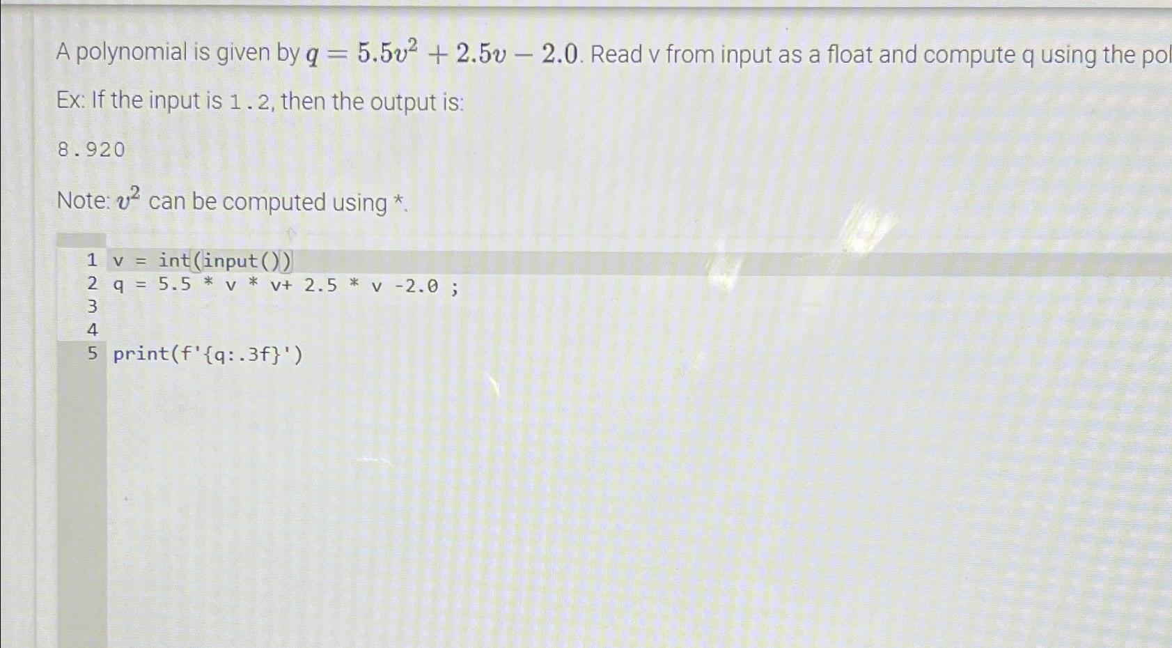 Solved A polynomial is given by q=5.5v2+2.5v-2.0. ﻿Read v | Chegg.com