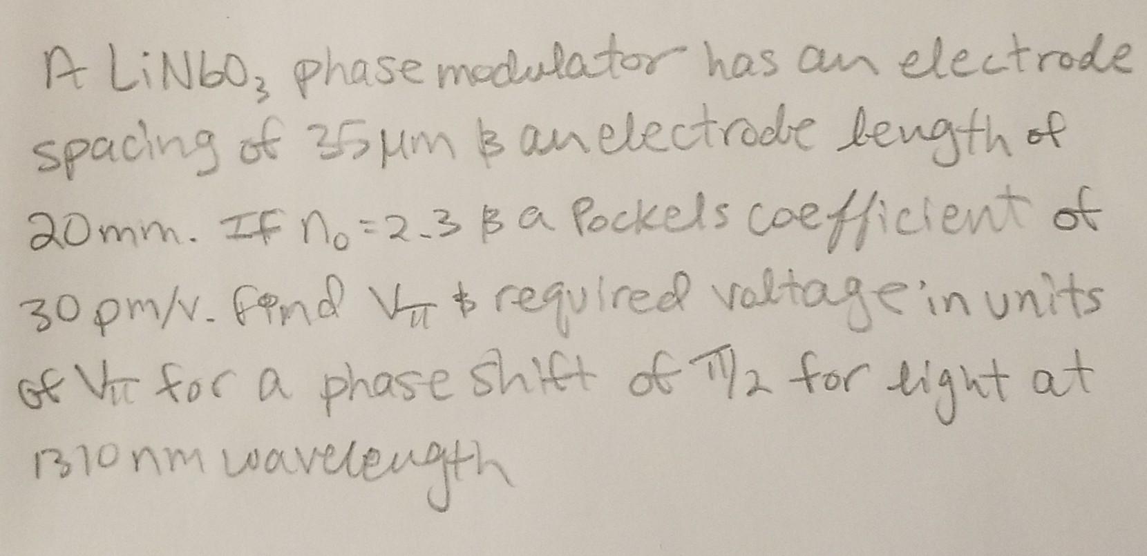 A LINGO₂ phase modulator has an electrode spacing of | Chegg.com