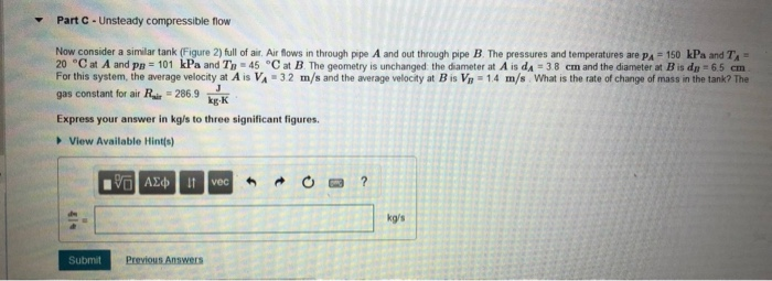 Solved Part - Unsteady compressible flow Now consider a | Chegg.com
