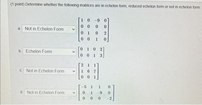 Solved (1 point) Determine whether the following matrices | Chegg.com