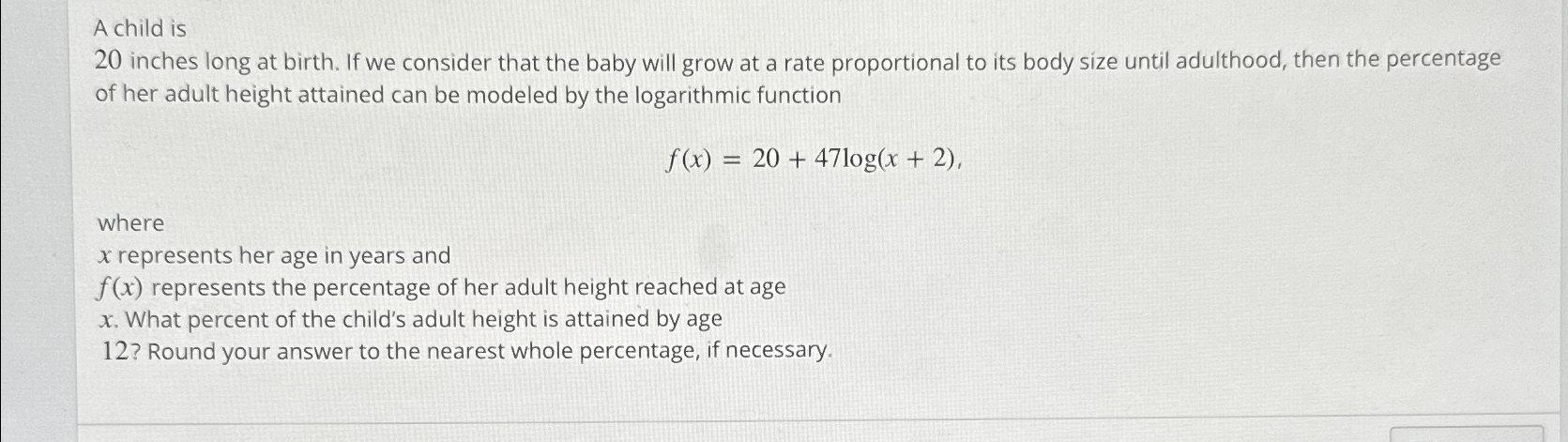 Solved A child is20 ﻿inches long at birth. If we consider | Chegg.com