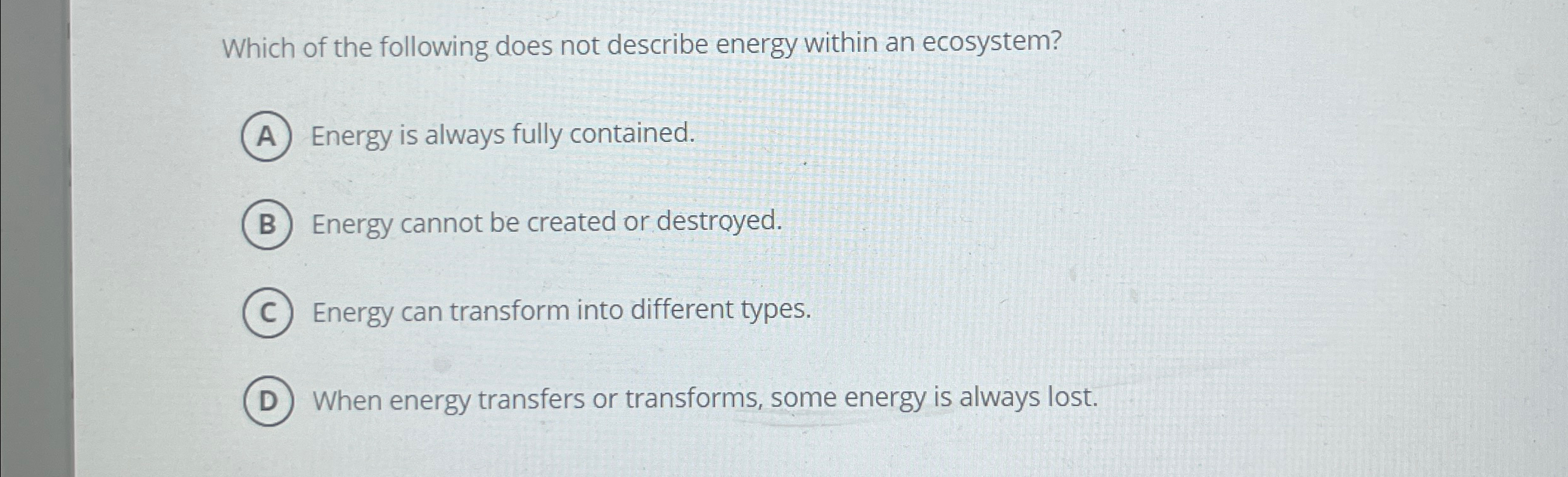 Solved Which of the following does not describe energy | Chegg.com
