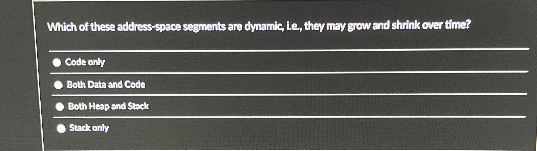 Solved Which of these address-space segments are dynamic, | Chegg.com