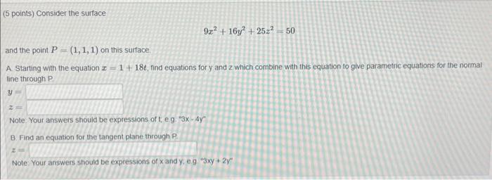 Solved (5 points) Consider the surface 9x2+16y2+25z2=50 and | Chegg.com