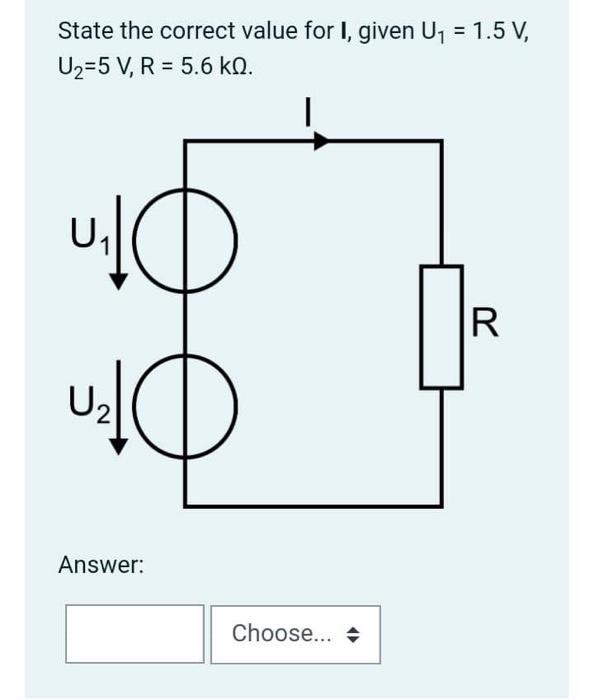 Solved State the correct value for I, given U1 = 1.5 V, U2=5 | Chegg.com