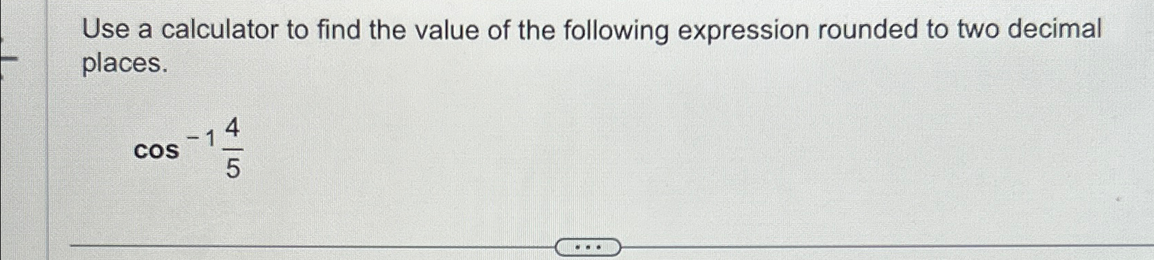 Solved Use a calculator to find the value of the following | Chegg.com