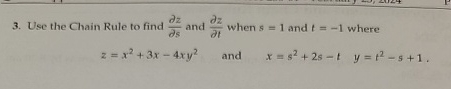 Solved Use the Chain Rule to find delzdels ﻿and delzdelt | Chegg.com