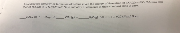 Solved Calculate the enthalpy of formation of octane given | Chegg.com