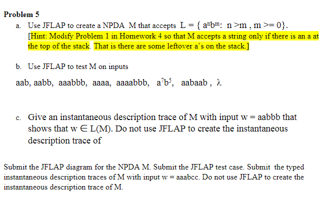 Solved Problem 5a. ﻿Use JFLAP to create a NPDA M that | Chegg.com