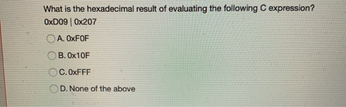Solved What is the hexadecimal result of evaluating the | Chegg.com