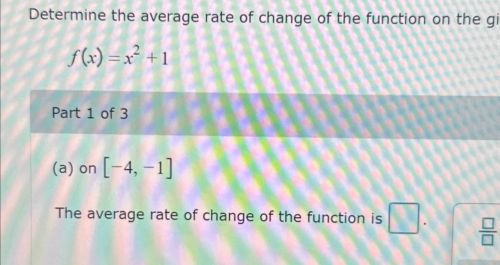 Solved Determine the average rate of change of the function | Chegg.com