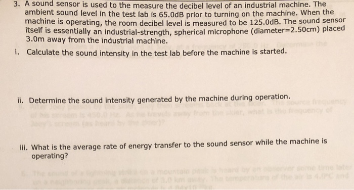 Solved 3. A sound sensor is used to the measure the decibel | Chegg.com