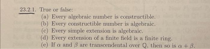 Solved 23.2.1. True or false: (a) Every algebraic number is | Chegg.com