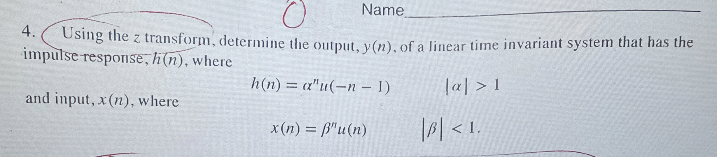 Solved 0Name q,4. ﻿Using the z ﻿transform, determine the | Chegg.com