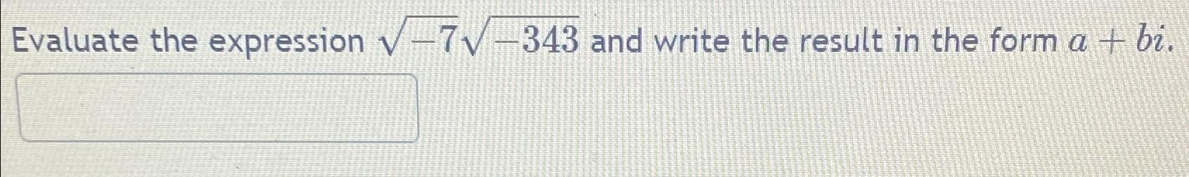 Solved Evaluate the expression -72-3432 ﻿and write the | Chegg.com