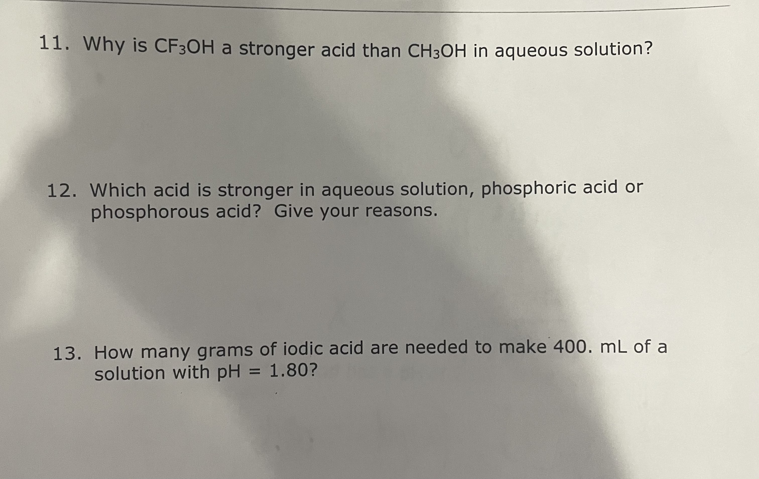 Solved Why is CF3OH ﻿a stronger acid than CH3OH ﻿in aqueous | Chegg.com