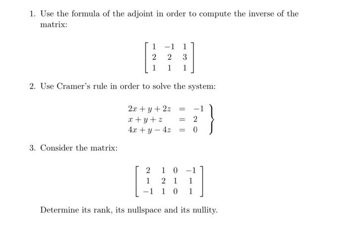 Solved 1. Use the formula of the adjoint in order to compute | Chegg.com