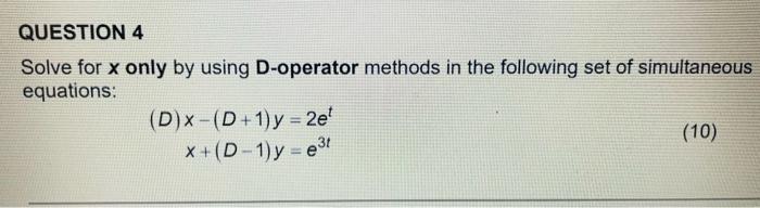 Solved Solve for x only by using D-operator methods in the | Chegg.com