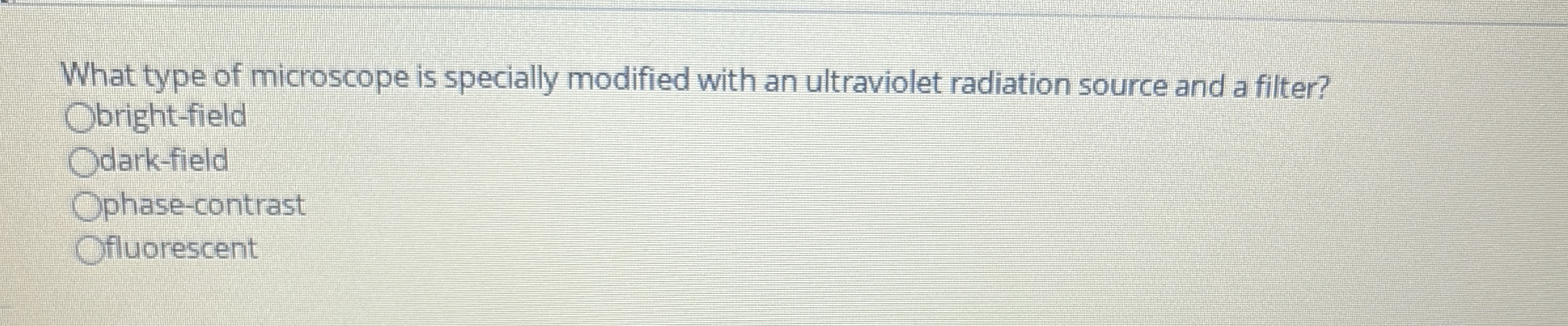 Solved What type of microscope is specially modified with an | Chegg.com