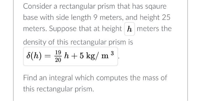 Solved Consider a rectangular prism that has sqaure base | Chegg.com