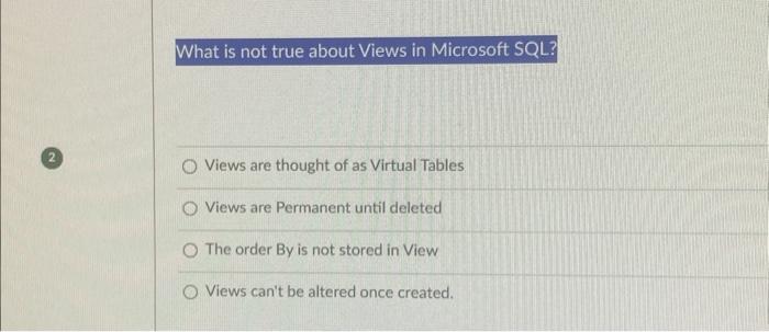 Solved Views are thought of as Virtual Tables Views are | Chegg.com