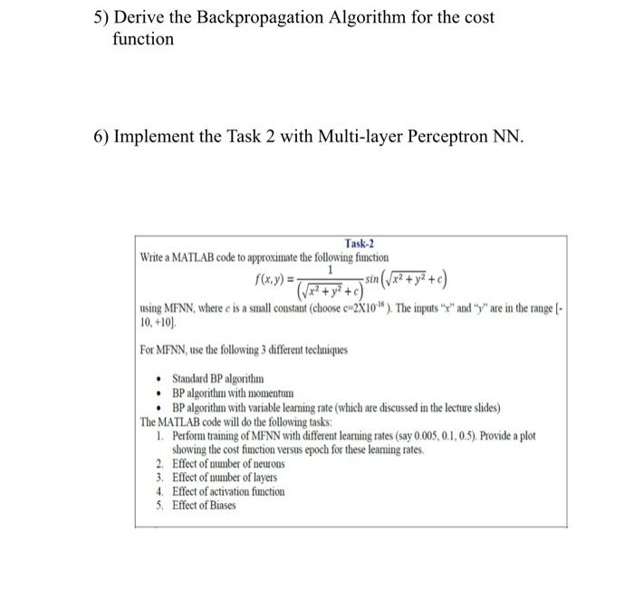 Solved 5) Derive the Backpropagation Algorithm for the cost | Chegg.com