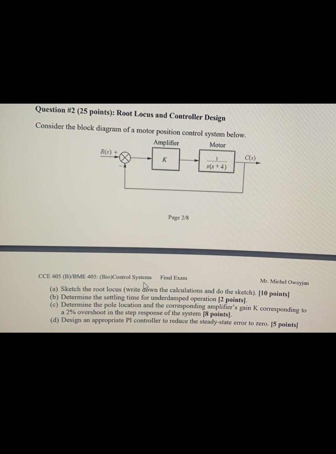 Solved Question #2 (25 points): Root Locus and Controller | Chegg.com