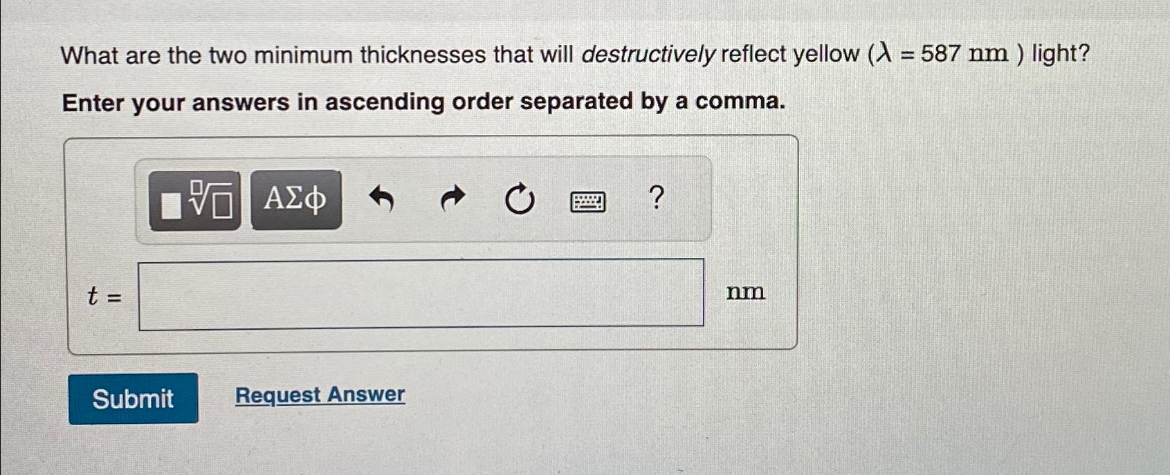 Solved What are the two minimum thicknesses that will | Chegg.com