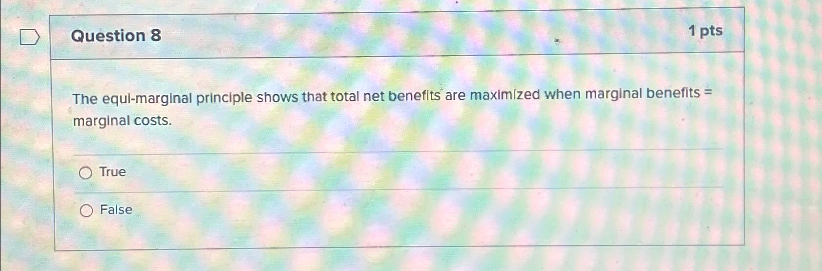 Solved Question 81 ﻿ptsThe equi-marginal principle shows | Chegg.com