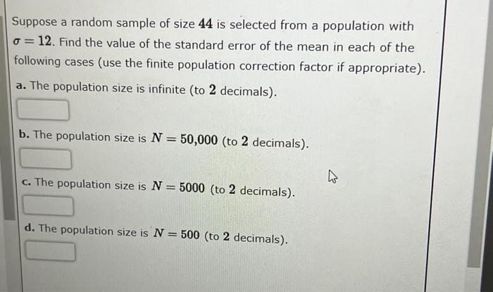 Solved Suppose a random sample of size 44 is selected from a | Chegg.com