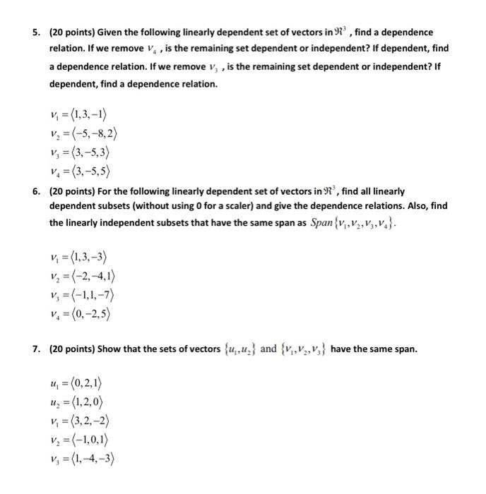 Solved 5. (20 points) Given the following linearly dependent | Chegg.com