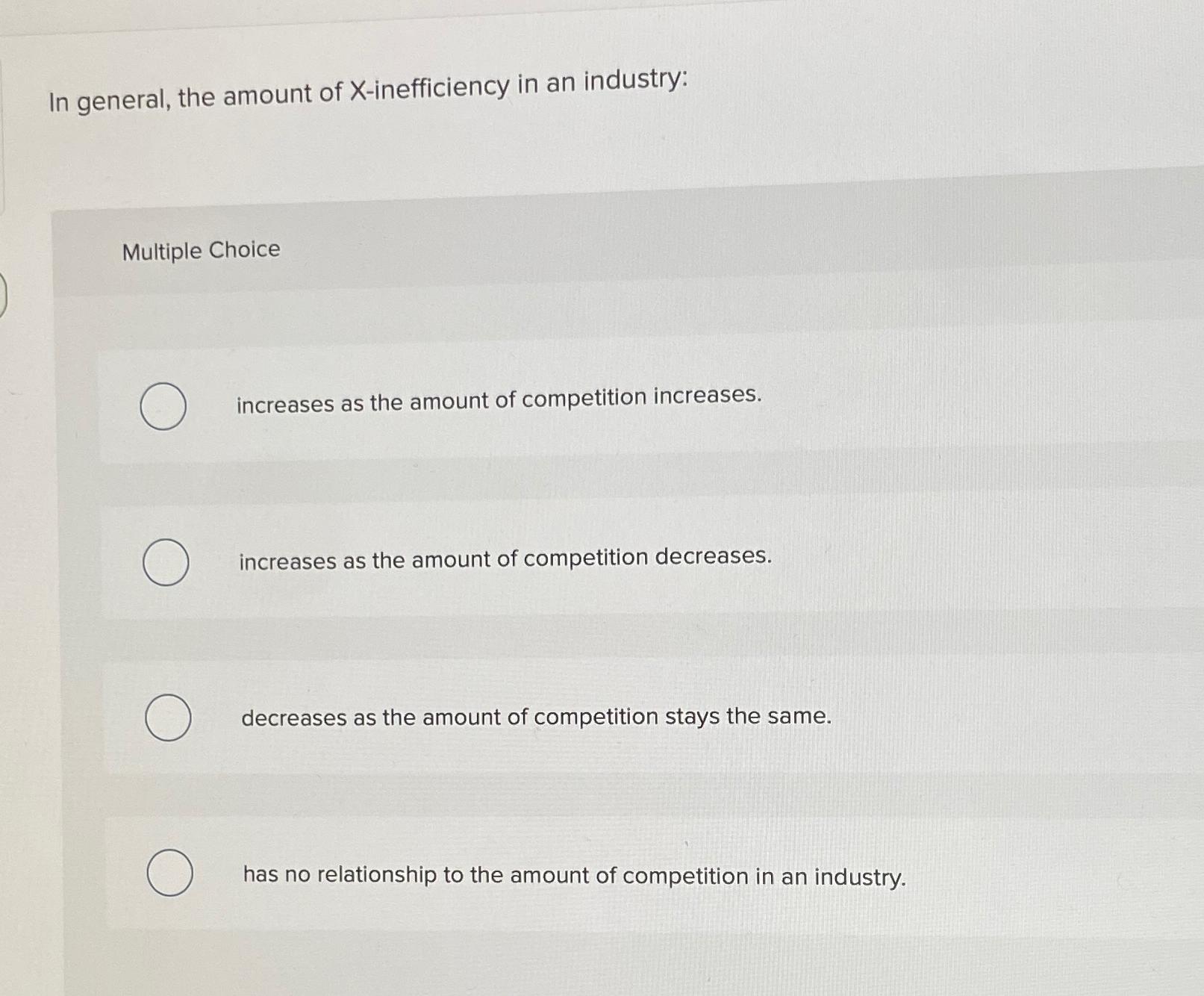 Solved In general, the amount of X-inefficiency in an | Chegg.com