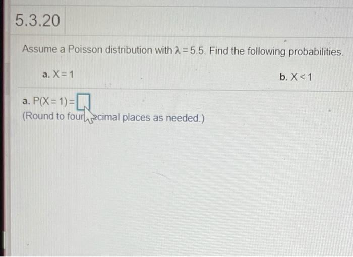 Solved 5.3.20 Assume a Poisson distribution with 2 = 5.5. | Chegg.com