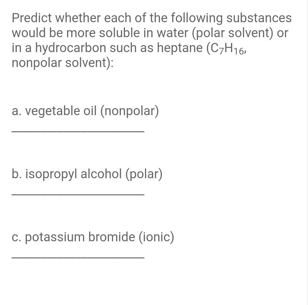 Solved Predict whether each of the following substances | Chegg.com