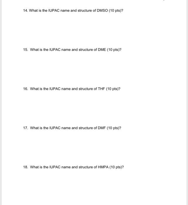 Solved 14. What is the IUPAC name and structure of DMSO (10 | Chegg.com