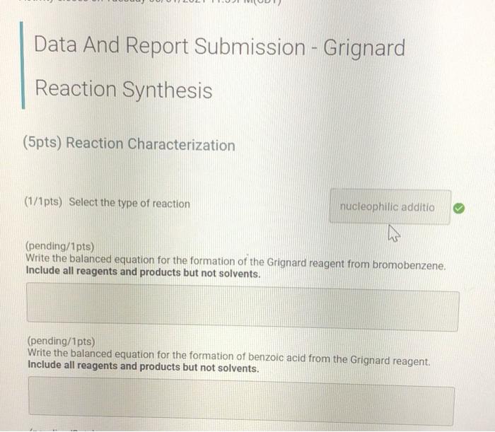 Solved Data And Report Submission - Grignard Reaction | Chegg.com