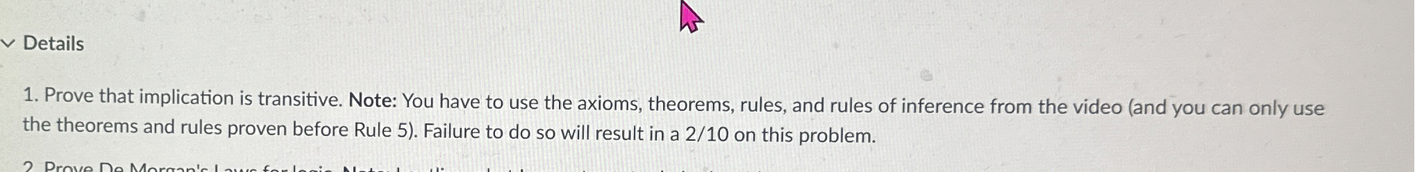Solved DetailsProve that implication is transitive. Note: | Chegg.com