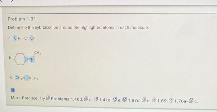 Solved Determine the hybridization around the highlighted | Chegg.com Solved Determine the hybridization around the highlighted | Chegg.com