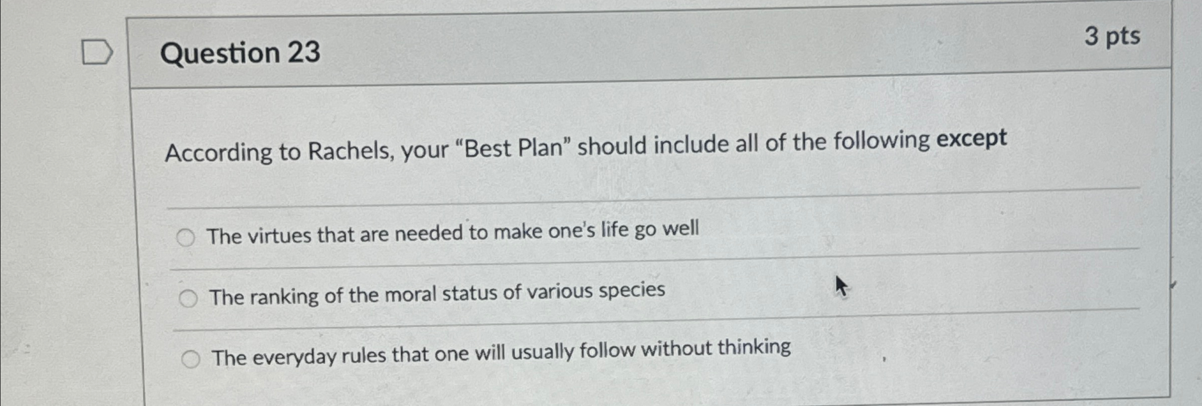 Solved Question 233 ﻿ptsAccording to Rachels, your "Best | Chegg.com