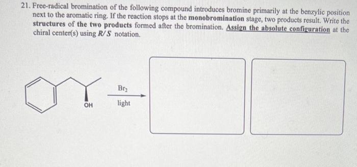 Solved 21. Free-radical bromination of the following | Chegg.com