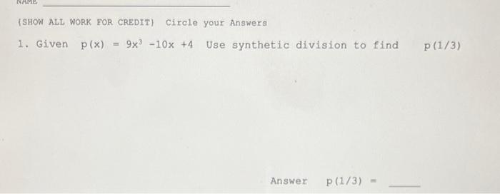 Solved \{SHOW ALL WORK FOR CREDIT) Circle your Answers 1. | Chegg.com